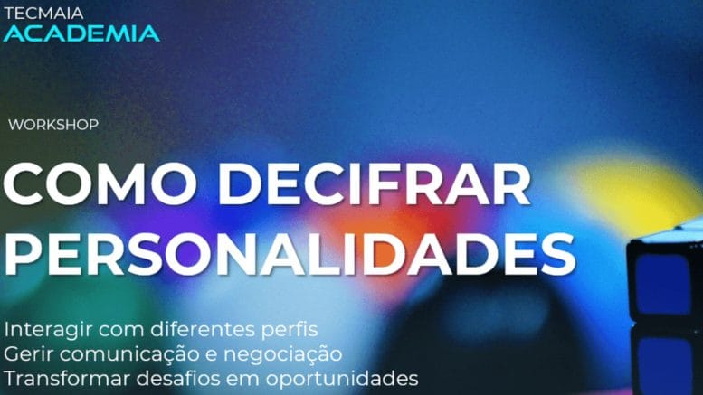 Workshop "Como Decifrar Personalidades" acontece no TECMAIA - Jornal ...